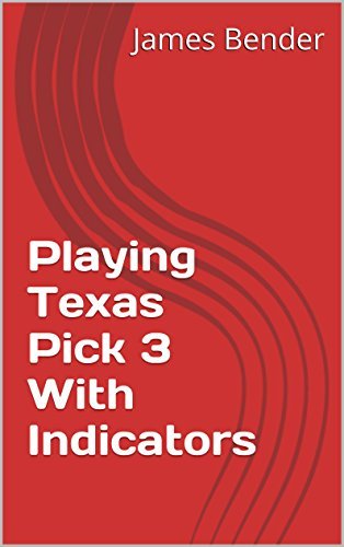 Playing Texas Pick 3 With Indicators by James Bender | Goodreads