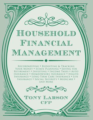 Household Financial Management by Tony Larson Cfp | Goodreads