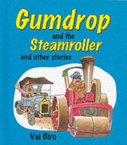 GUMDROP AND THE STEAMROLLER and Other Stories by Val Biro | Goodreads