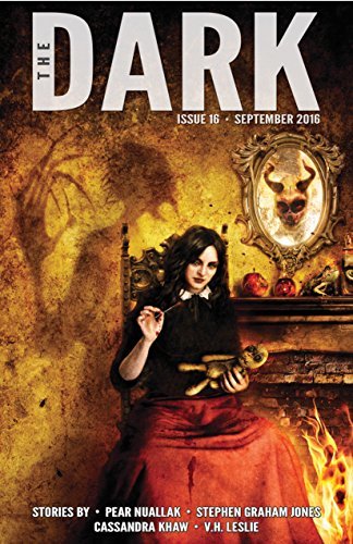 The Dark Magazine, Issue 16, September 2016 by Sean Wallace | Goodreads