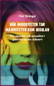 När minoriteten tar majoriteten som gisslan by Olof Edsinger | Goodreads