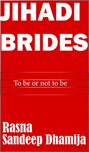 JIHADI BRIDES: To be or not to be by Sandeep D | Goodreads