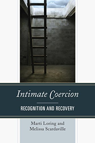 Intimate Coercion: Recognition and Recovery by Marti Loring | Goodreads