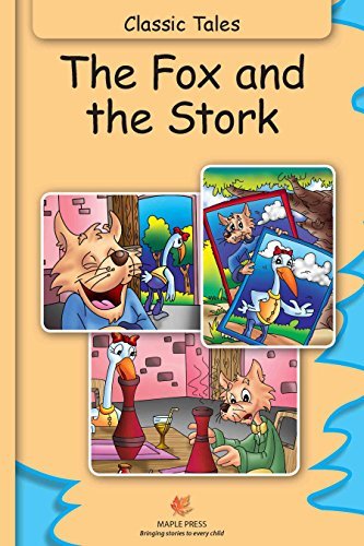 The Fox And The Stork (Fully Illustrated): Classic Tales by Maple Press ...