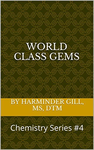 World Class Gems: Chemistry Series #4 by Harminder Gill | Goodreads
