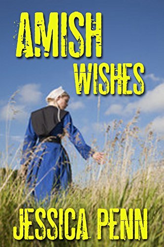 Amish Wishes by Jessica Penn | Goodreads