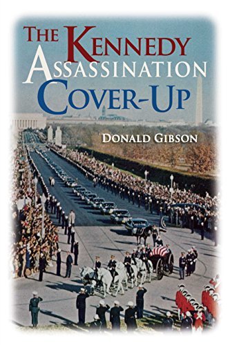The Kennedy Assassination Cover-Up by Donald Gibson | Goodreads