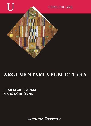 Argumentarea publicitară: retorica elogiului și a persuasiunii by Jean ...