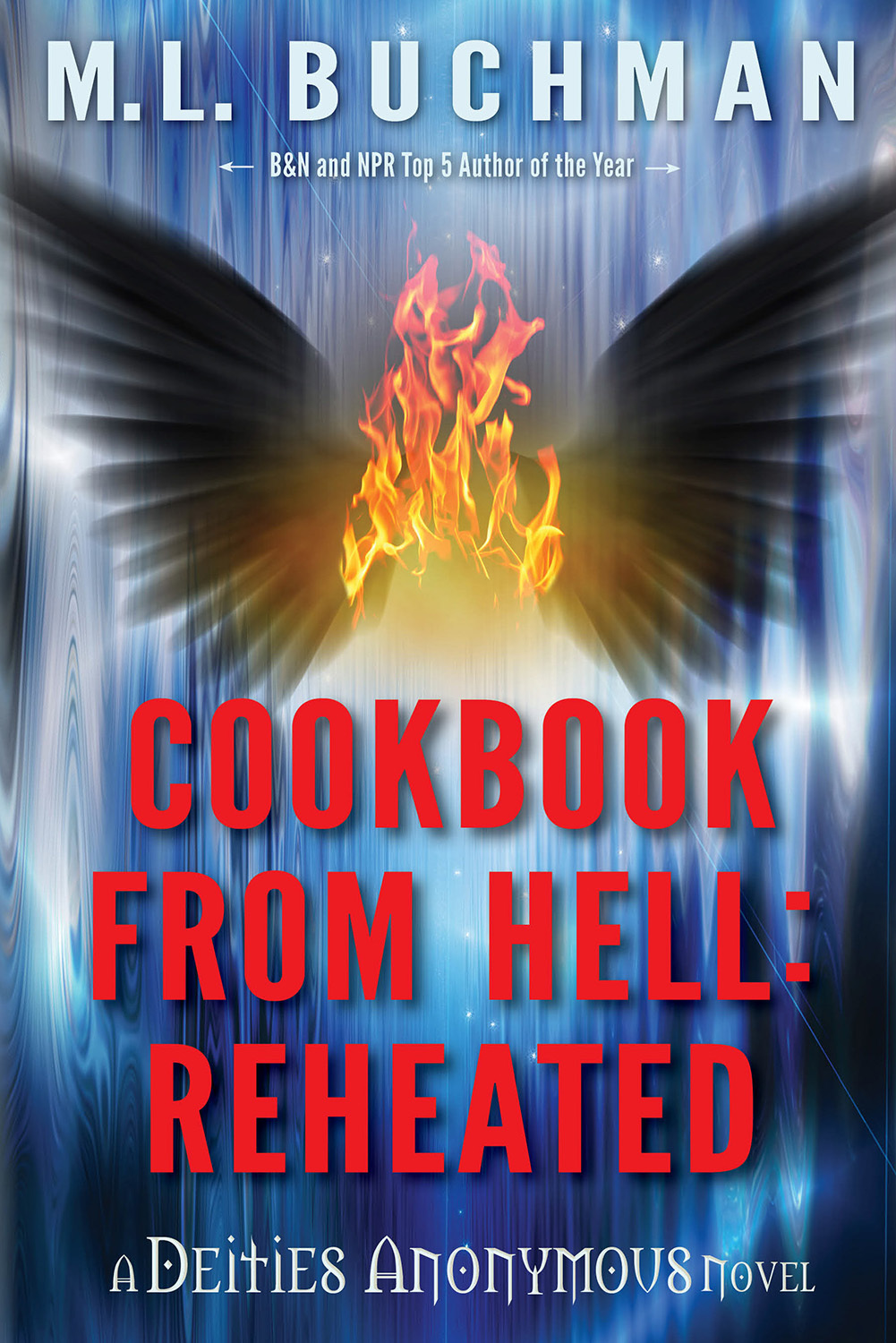 Cookbook from Hell: Reheated (Dieties Anonymous #1) by M.L. Buchman ...