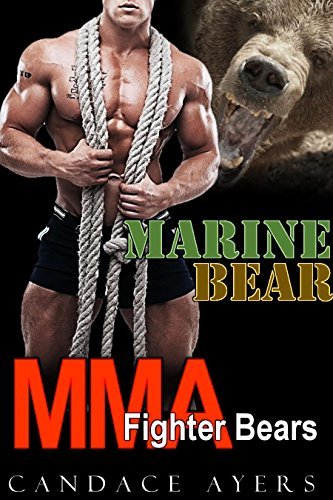 Marine Bear (MMA Fighter Bears, #1) by Candace Ayers | Goodreads