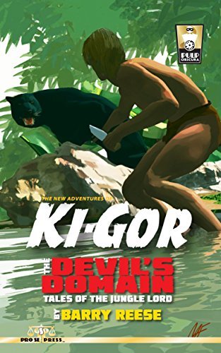 The New Adventures of Ki-Gor: The Devil's Domain: Tales of the Jungle Lord by Barry Reese ...