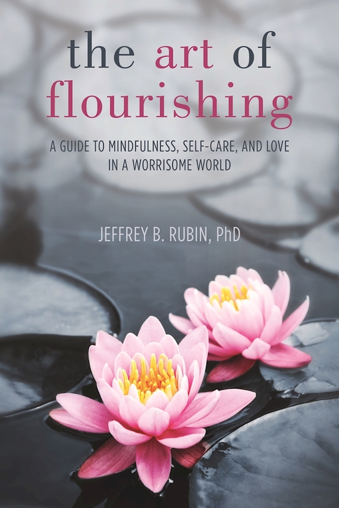 The Art of Flourishing: A Guide to Mindfulness, Self-Care, and Love in a Chaotic World by ...