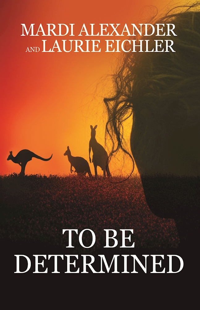 To Be Determined by Mardi Alexander | Goodreads