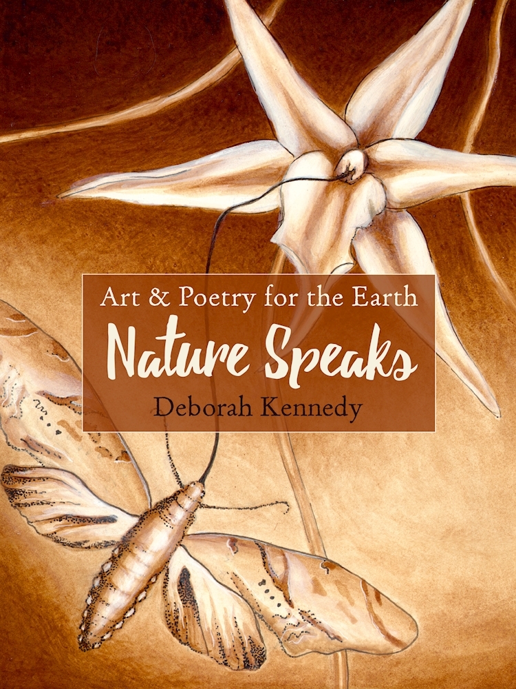 Nature Speaks: Art & Poetry for the Earth by Deborah Kennedy | Goodreads