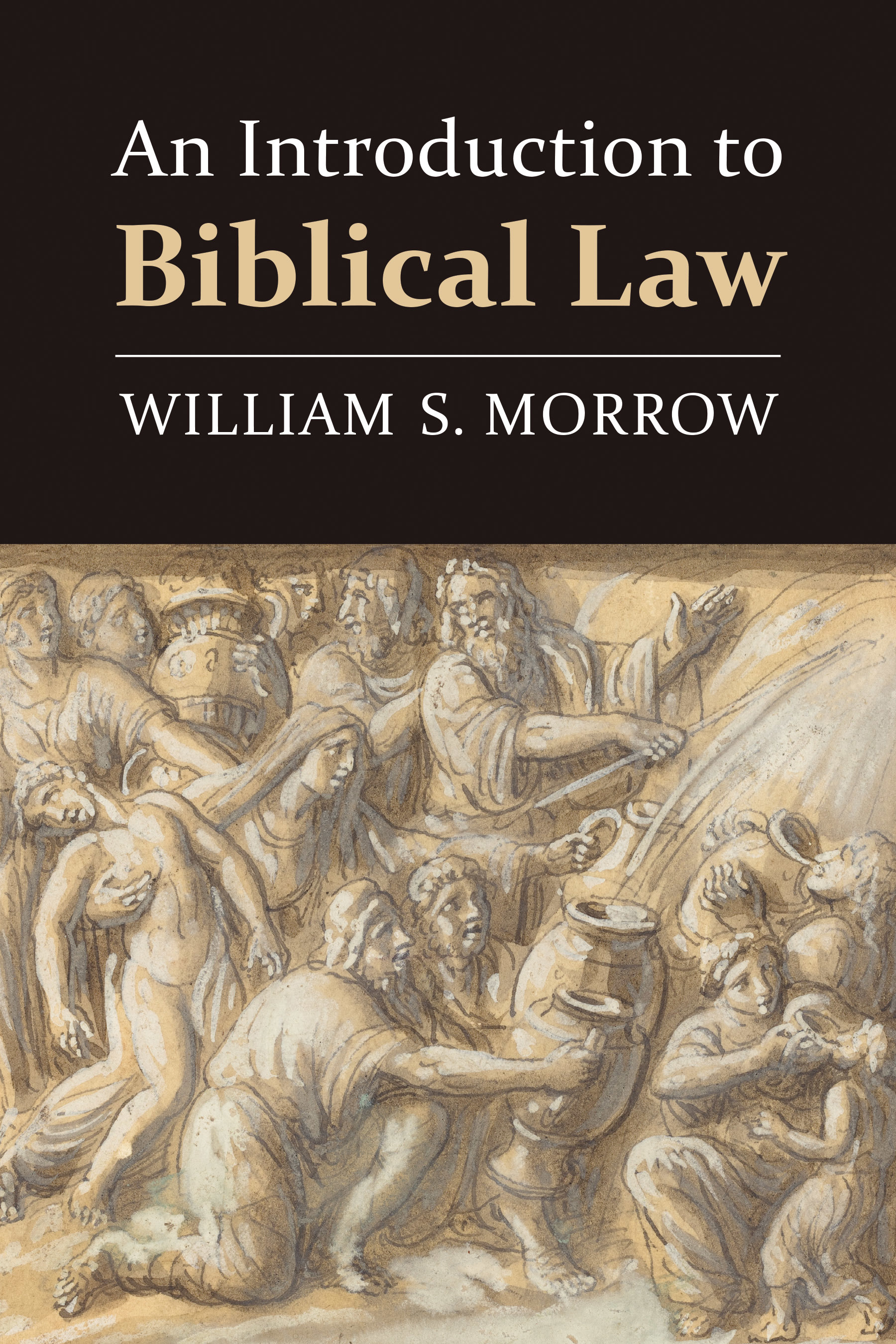 An Introduction to Biblical Law by William S. Morrow | Goodreads
