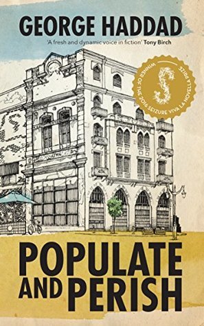 Populate and Perish by George Haddad | Goodreads