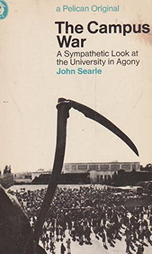 The Campus War by John Rogers Searle | Goodreads