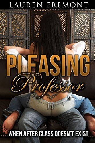 Pleasing Professor: When After Class Doesn't Exist by Lauren Fremont ...