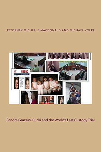 Sandra Grazzini-Rucki and the World's Last Custody Trial by Michelle ...