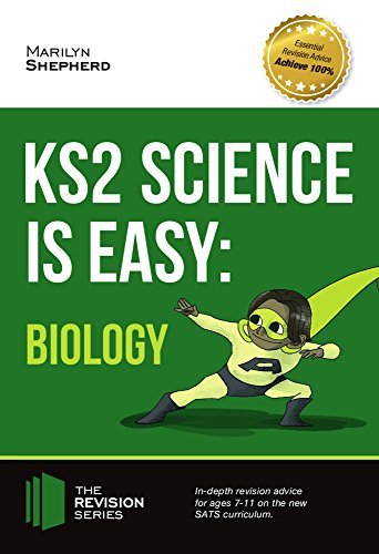 KS2 Science is Easy: BIOLOGY. In-depth revision advice for ages 7-11 on ...