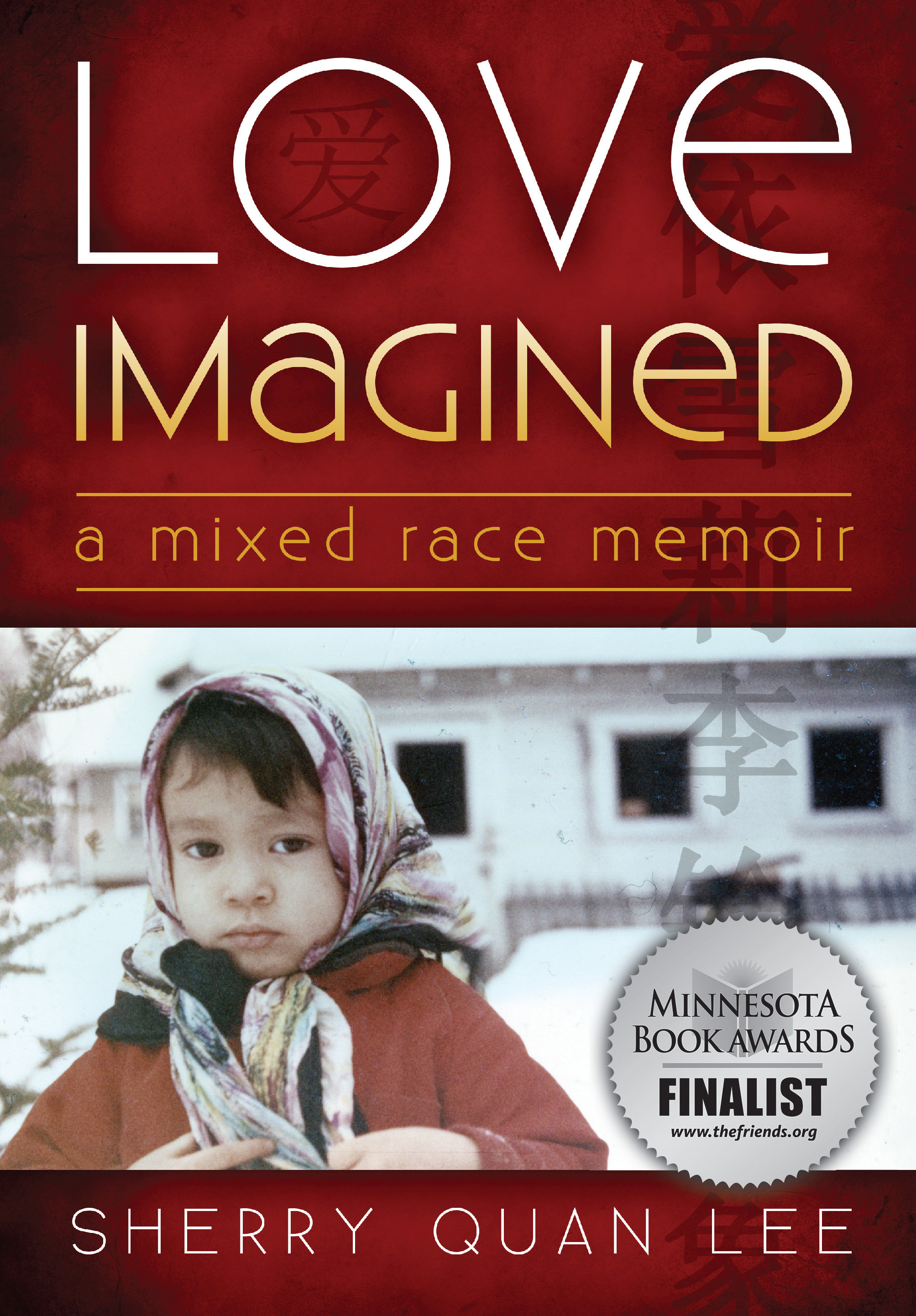 Love Imagined: A Mixed Race Memoir (World Voices) by Sherry Quan Lee ...