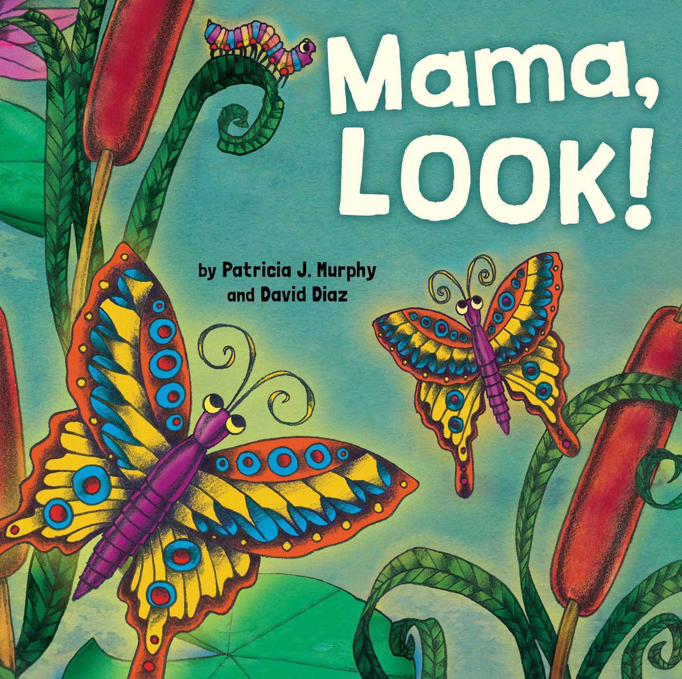 Mama, Look! by Patricia J. Murphy | Goodreads
