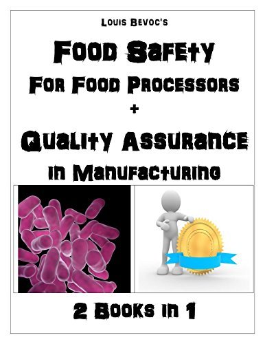 Food Safety For Food Processors + Quality Assurance in Manufacturing: 2 ...