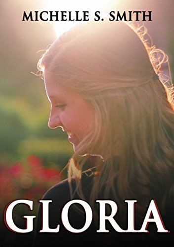 Gloria by Michelle S. Smith | Goodreads