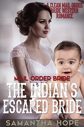 The Indian's Escaped Bride by Samantha Hope | Goodreads
