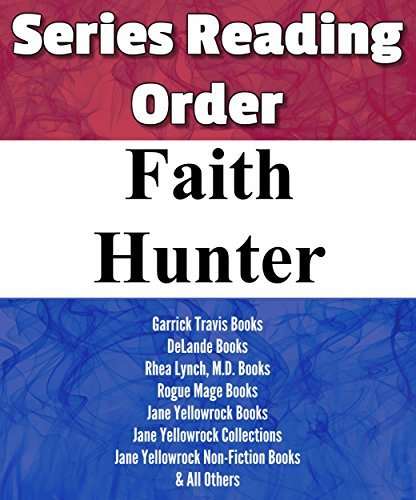List Series: Faith Hunter: Series Reading Order: Jane Yellowrock Books ...