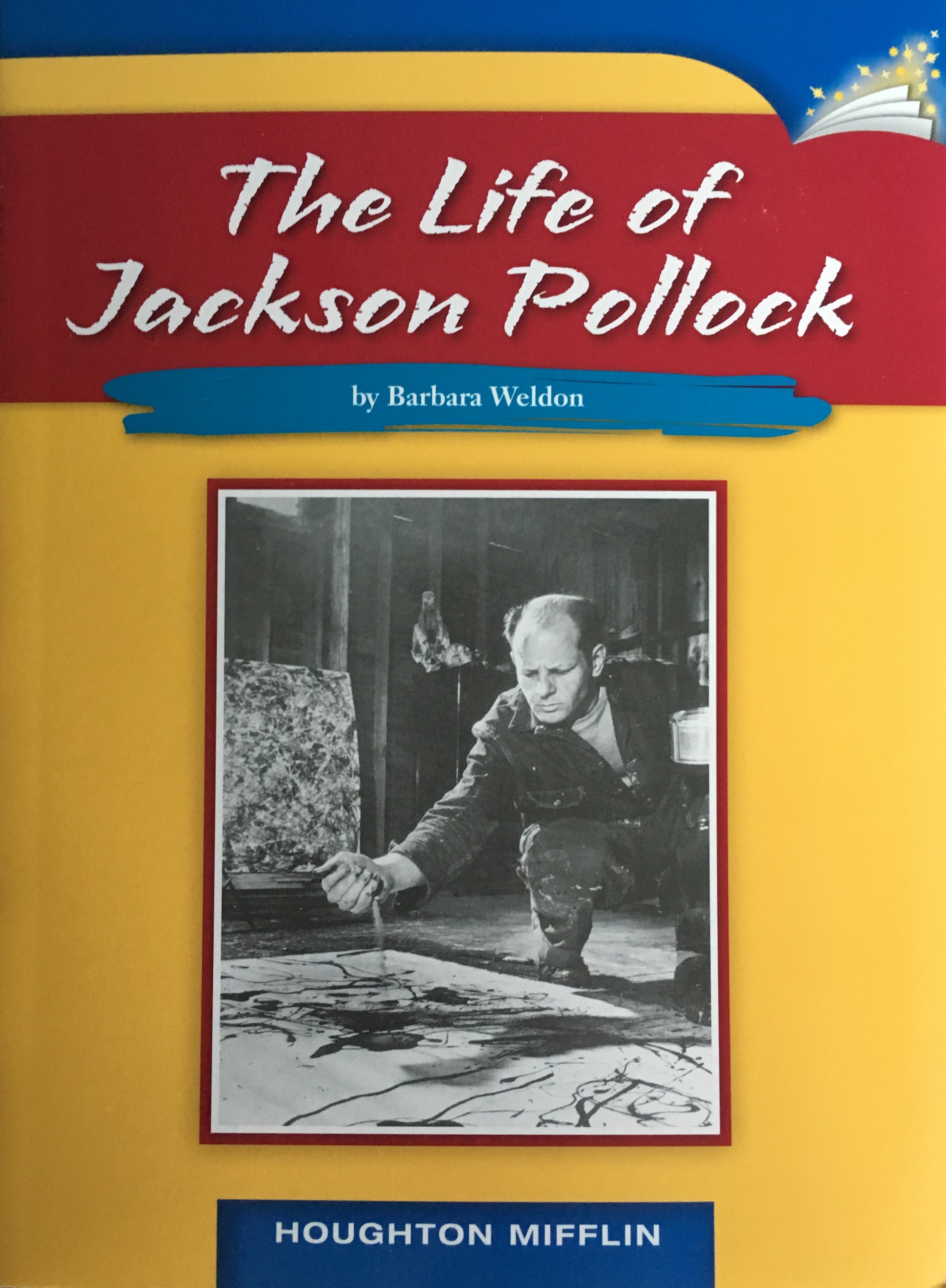 The Life of Jackson Pollock by Barbara Weldon | Goodreads