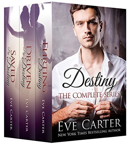 Destiny: Complete Series Box Set: Alpha Billionaire Romance by Eve Carter | Goodreads