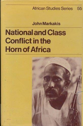 National and Class Conflict in the Horn of Africa by John Markakis ...