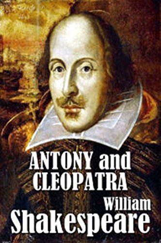 Antony and Cleopatra (Annotated) by William Shakespeare | Goodreads