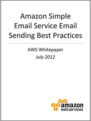 Amazon Simple Email Service Email Sending Best Practices by AWS ...