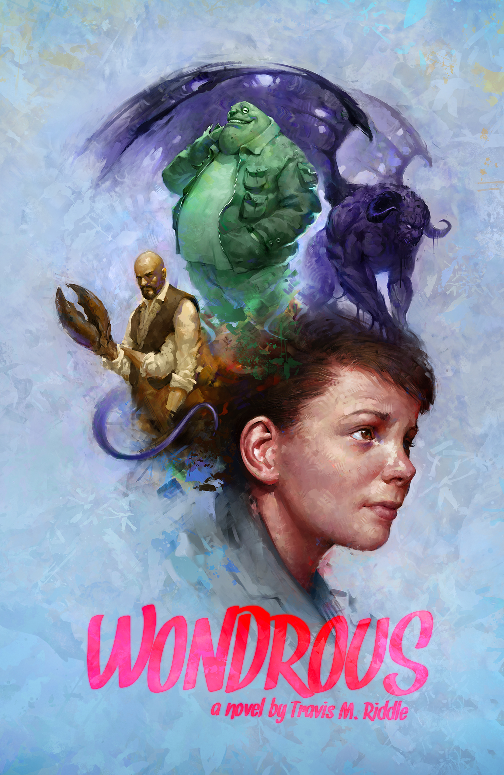 Wondrous by Travis M. Riddle | Goodreads