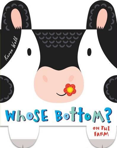 Whose Bottom On The Farm by Karen Wall | Goodreads
