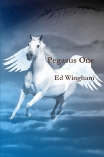 Pegasus One by Ed Wingham | Goodreads