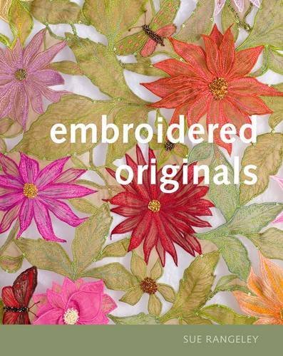 Embroidered Originals by Sue Rangeley | Goodreads