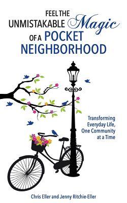 Feel the Unmistakable Magic of a Pocket Neighborhood: Transforming ...