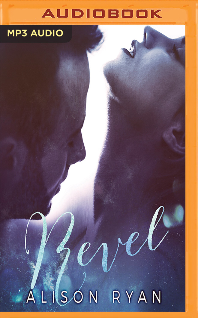 Revel (Second Chances Trilogy, 1) by Alison Ryan | Goodreads