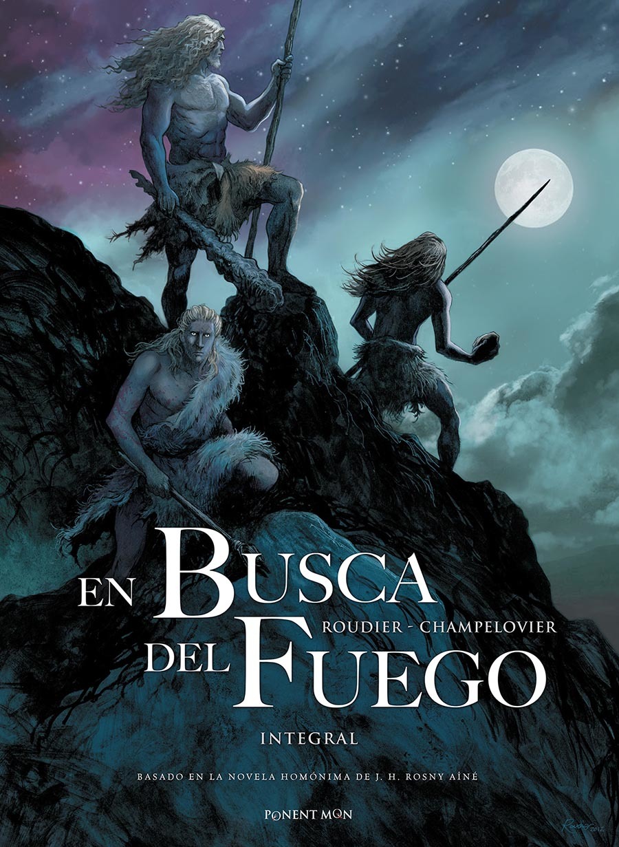 En busca del fuego by Emmanuel Roudier | Goodreads