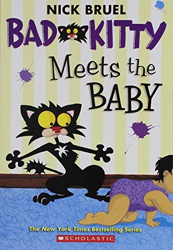 Bad Kitty Meets the Baby by Nick Bruel | Goodreads