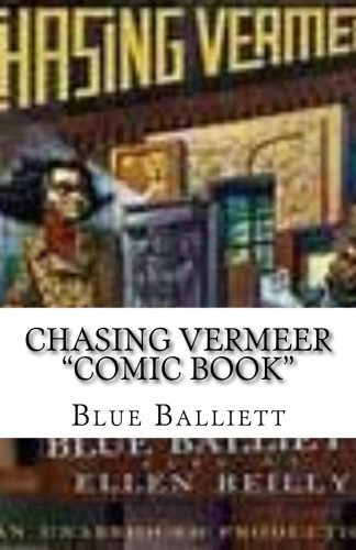 Chasing Vermeer Comic Book by Blue Balliett | Goodreads