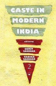 Caste in Modern India: A Reader (2 vols) by Sumit Sarkar | Goodreads
