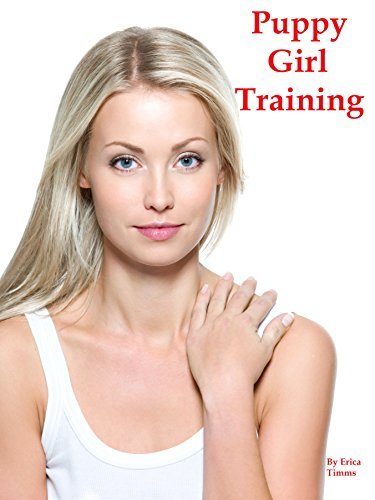Puppy Girl Training by Erica Timms | Goodreads