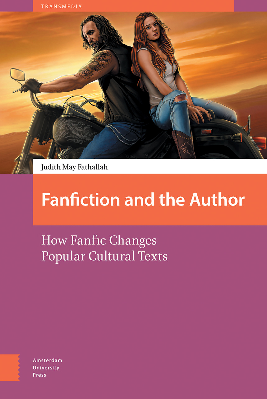 Fanfiction and the Author: How Fanfic Changes Popular Cultural Texts by ...