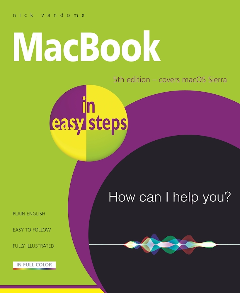 MacBook in easy steps: Covers macOS Sierra by Nick Vandome | Goodreads