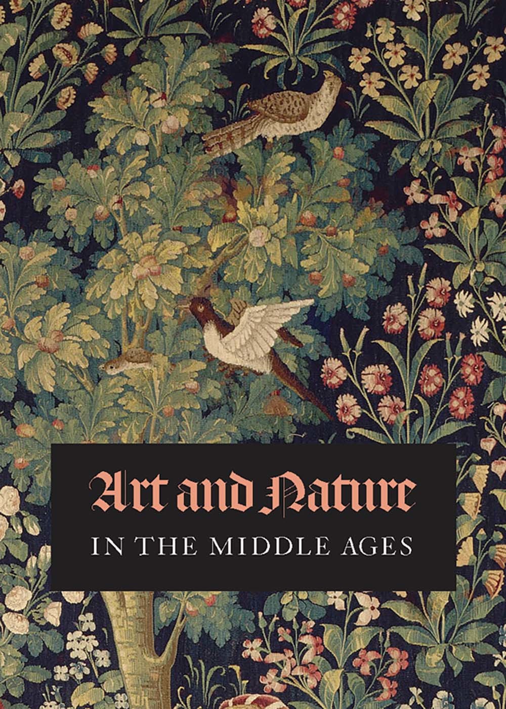 Art and Nature in the Middle Ages by Nicole Myers | Goodreads