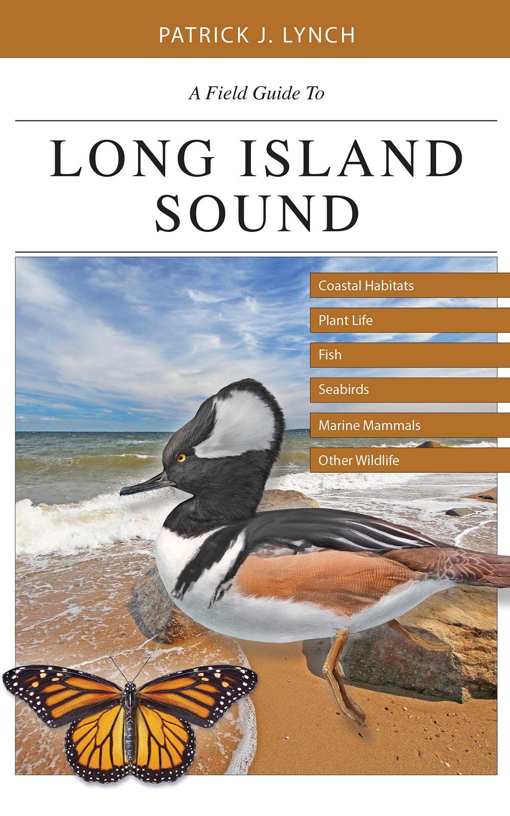 A Field Guide to Long Island Sound: Coastal Habitats, Plant Life, Fish ...